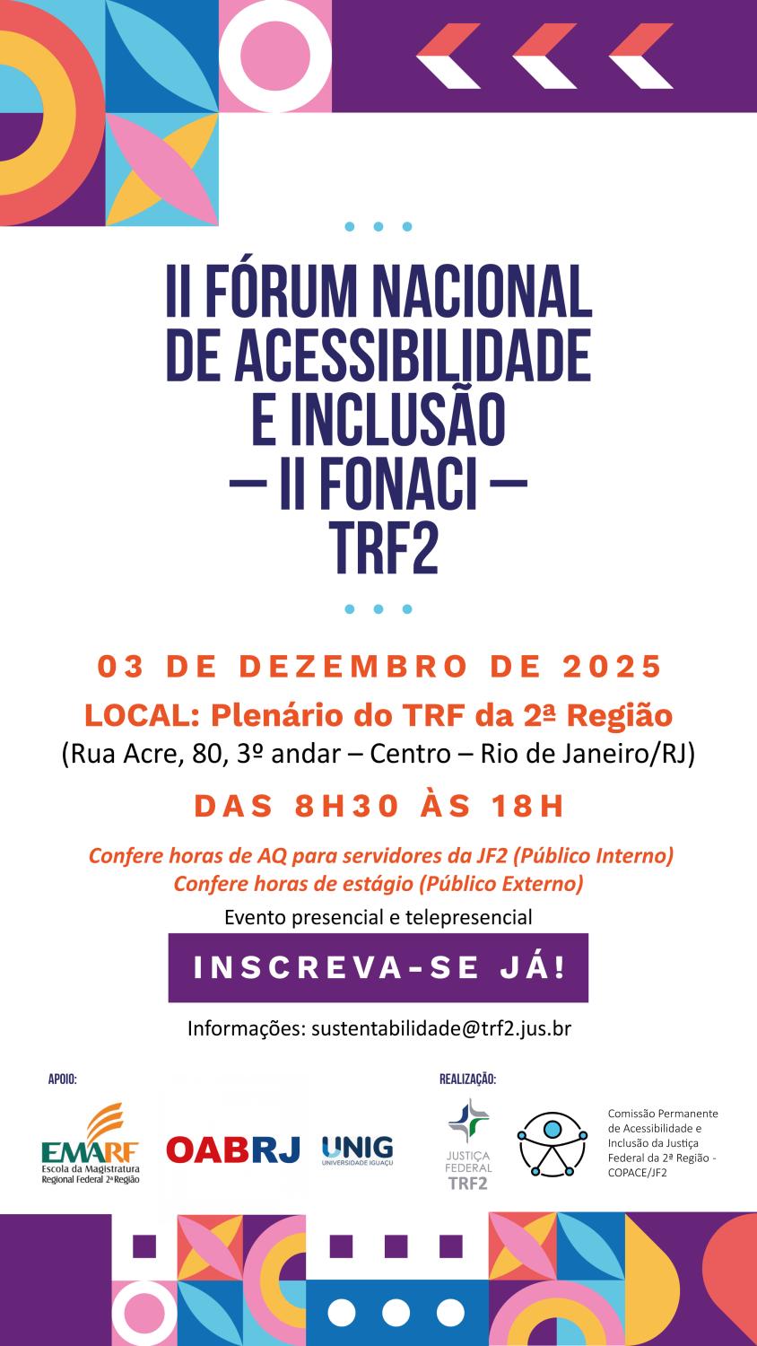 TRF2 sedia o II Fonaci que trata sobre acessibilidade e inclusão ...